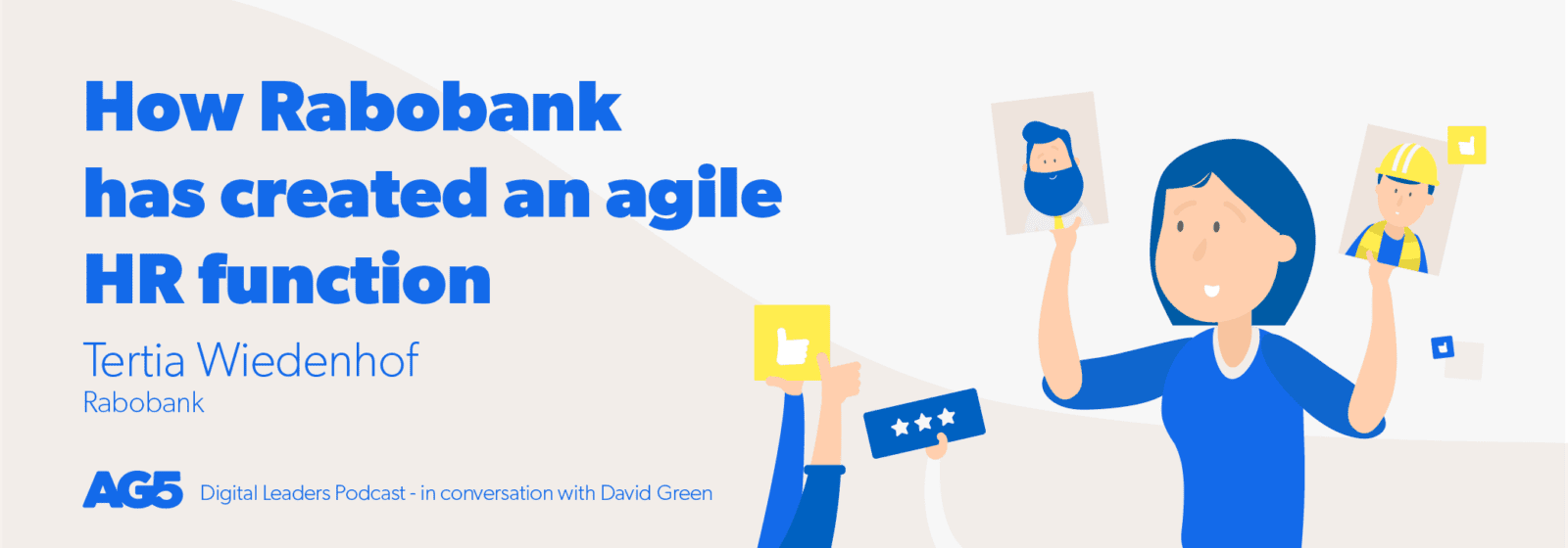 Agile & data-driven: a case study on Rabobank’s new HR Function AG5