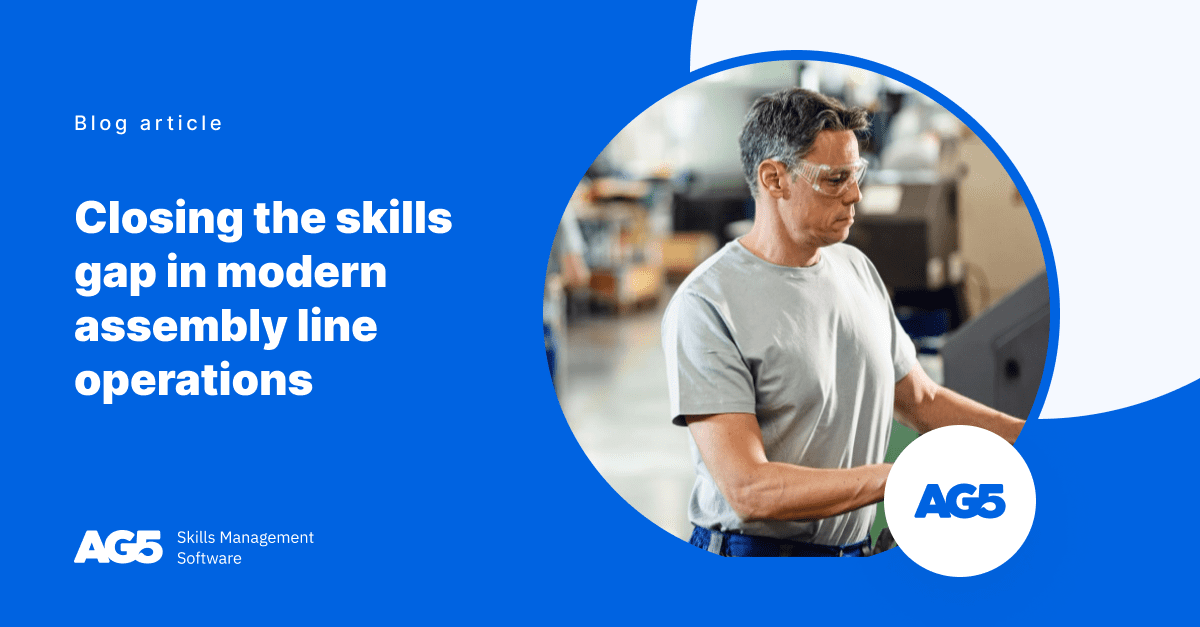 Closing the skills gap in modern assembly line operations - AG5