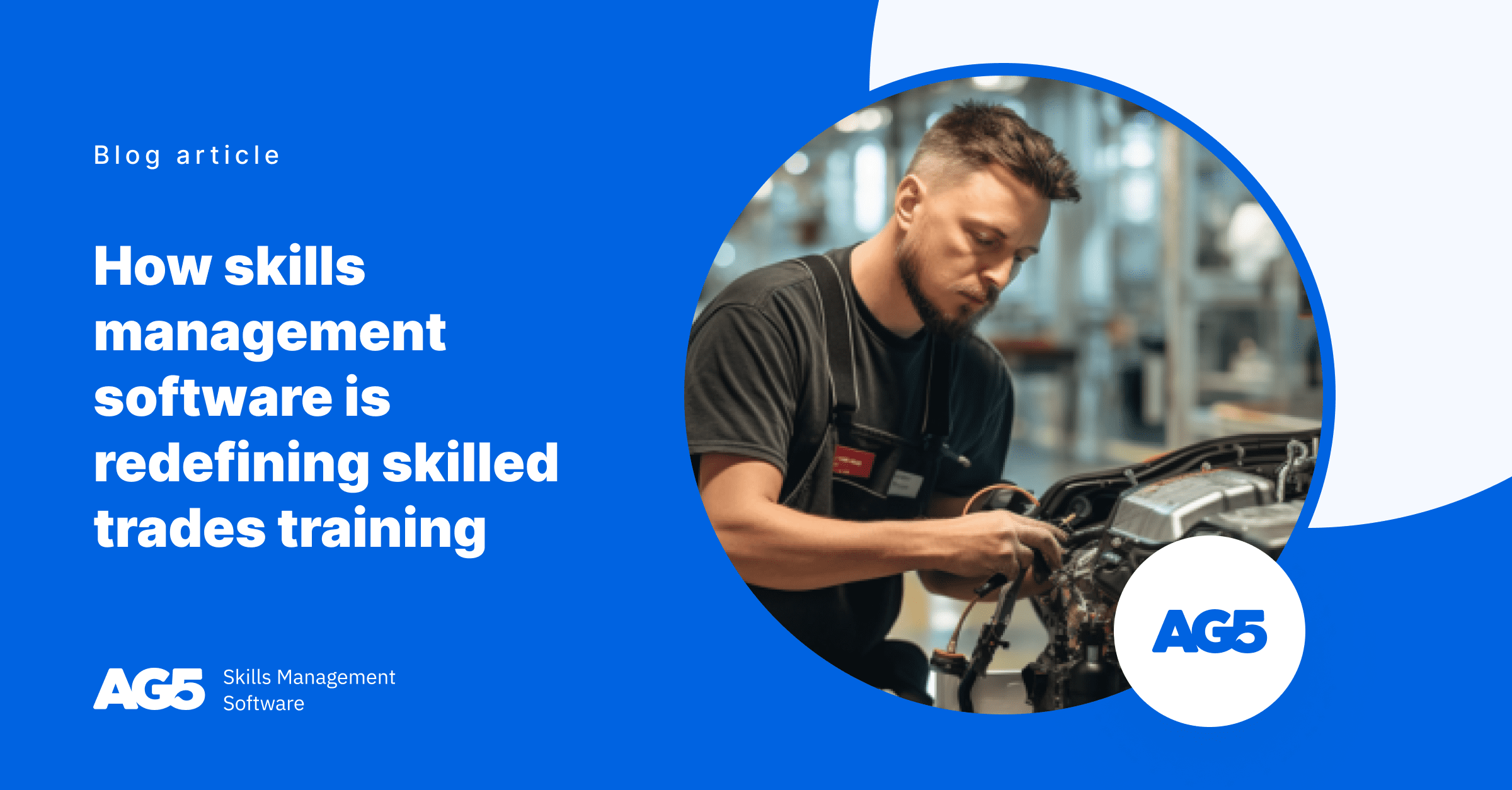 How Skills Management is Transforming Skilled Trade Training